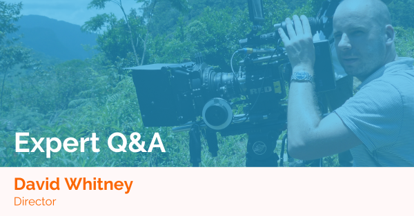 Q&A with Director, David Whitney | ProductionBase Community