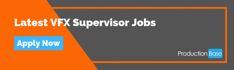 How To Become a VFX Supervisor | ProductionBase Community
